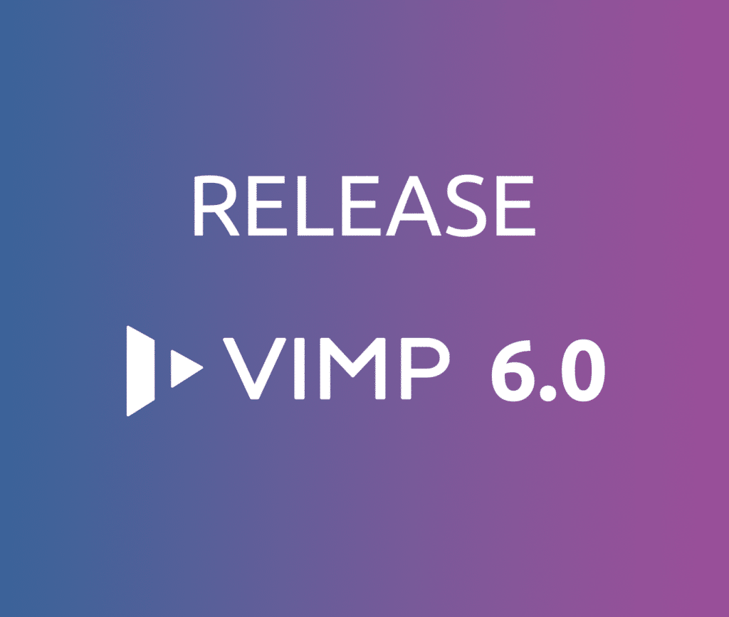 The most important innovations in VIMP 6.0 | VIMP